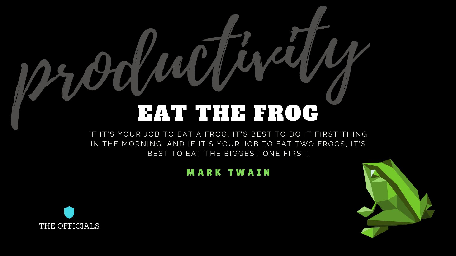 Productivity Wallpaper - Eat the Frog - The Officials