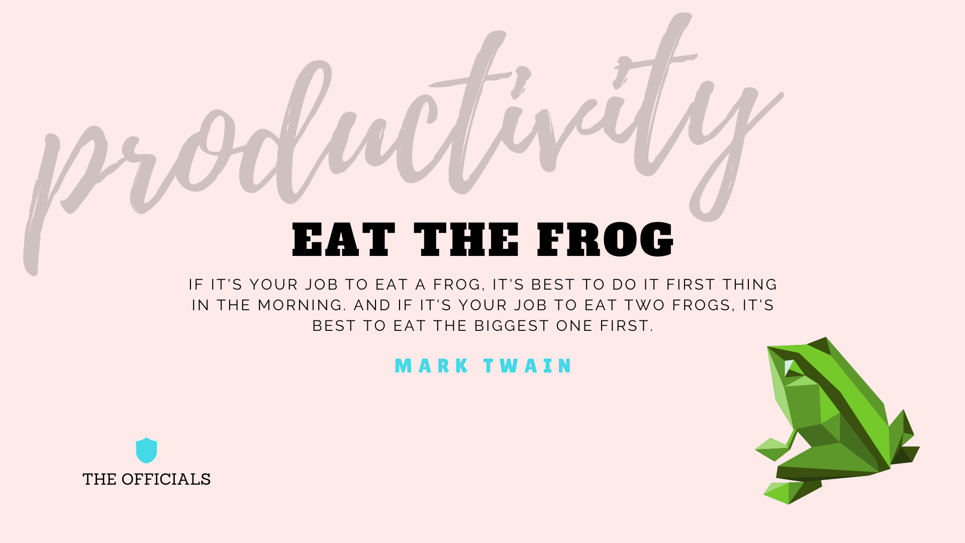 Productivity Wallpaper - Eat the Frog - The Officials